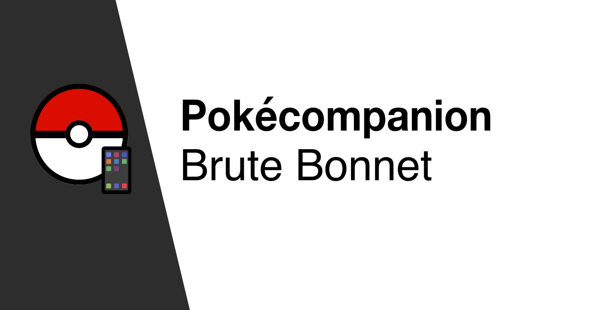 Brute Bonnet - Pokécompanion